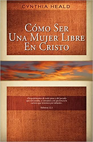 Como ser una mujer libre en Cristo - Calvary Book and Bible