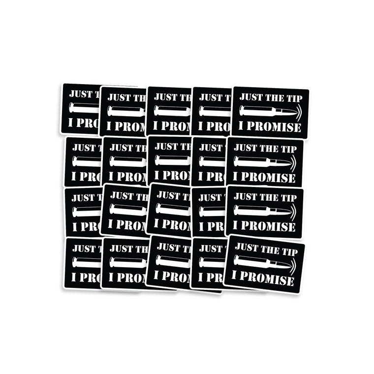 Just The Tip I Promise Sticker