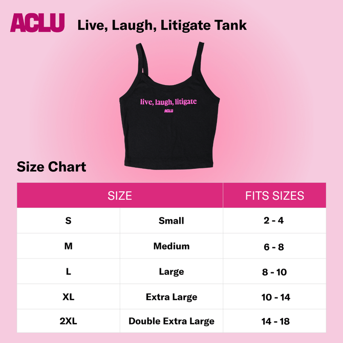 Live, Laugh, Litigate Tank - ACLU