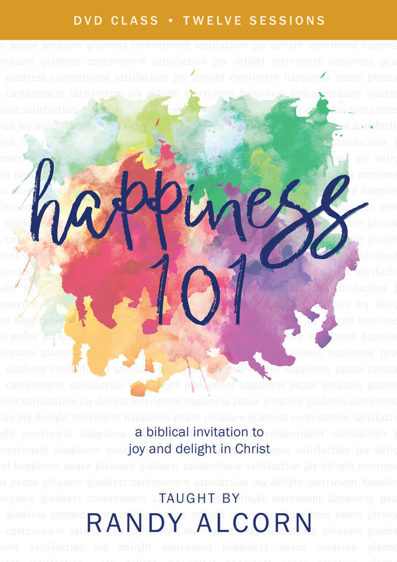 Happiness: God's Invitation to Delight, Celebration, and Joy - Bible Study Book