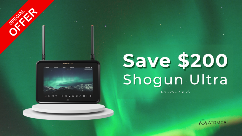 Hurry—Save $200 on the Atomos Shogun Ultra Before July 31! - MotionMedia