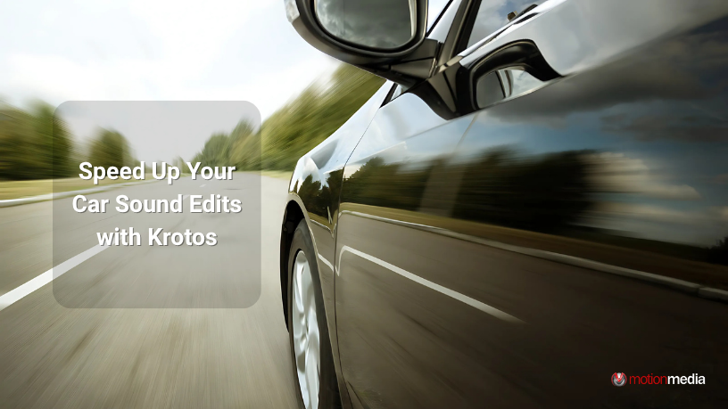 Simplify Your Audio Edits with Krotos Studio Pro: Car Sound Effects ...