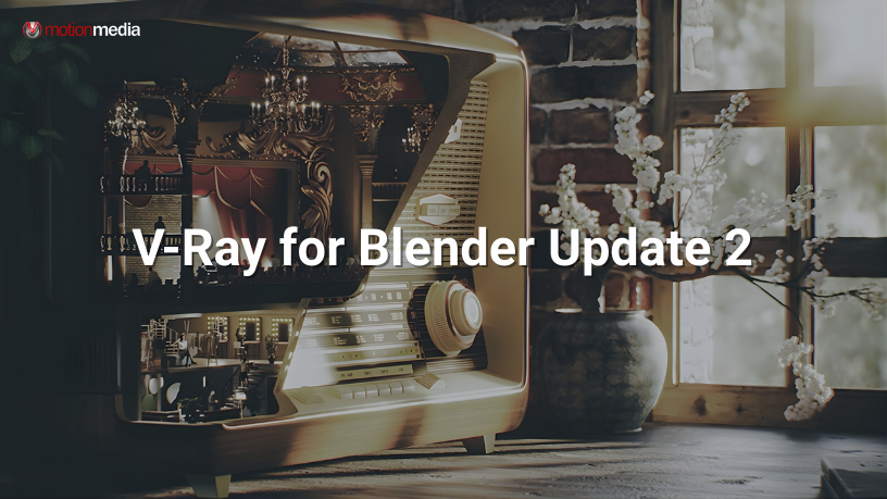 V-Ray for Blender Update 2: Faster Workflows, Smarter Tools, and High ...