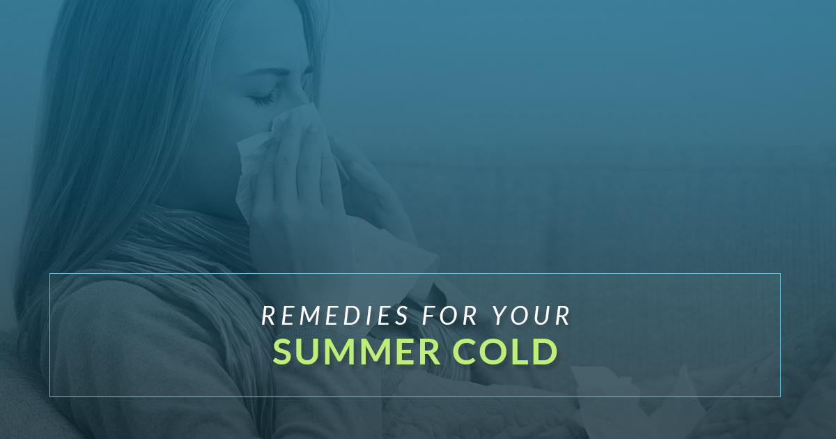 Remedies for Your Summer Cold - Clinical Nutrition Centers