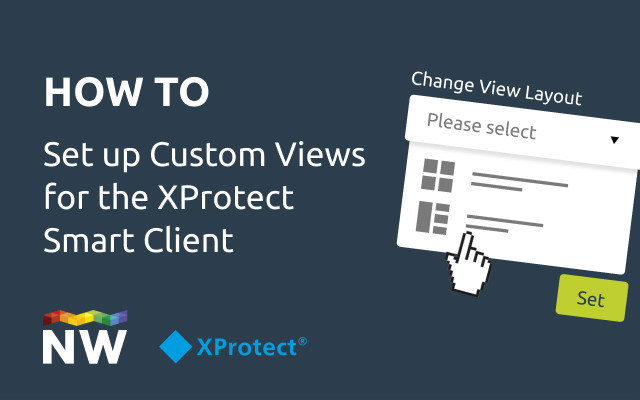 How to create and configure custom views in the Milestone Smart Client - Network Webcams
