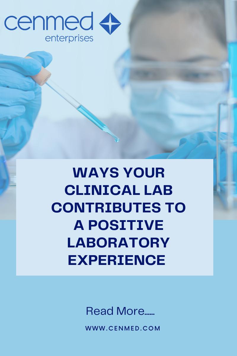 Ways your Clinical Lab Contributes to a Positive Laboratory Experience ...
