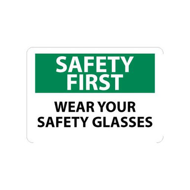 Safety First Wear Your Safety Glasses 10X14 Rigid Plastic
