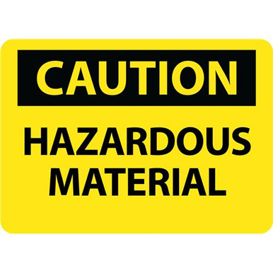 Caution Hazardous Material 10X14 040 Alum