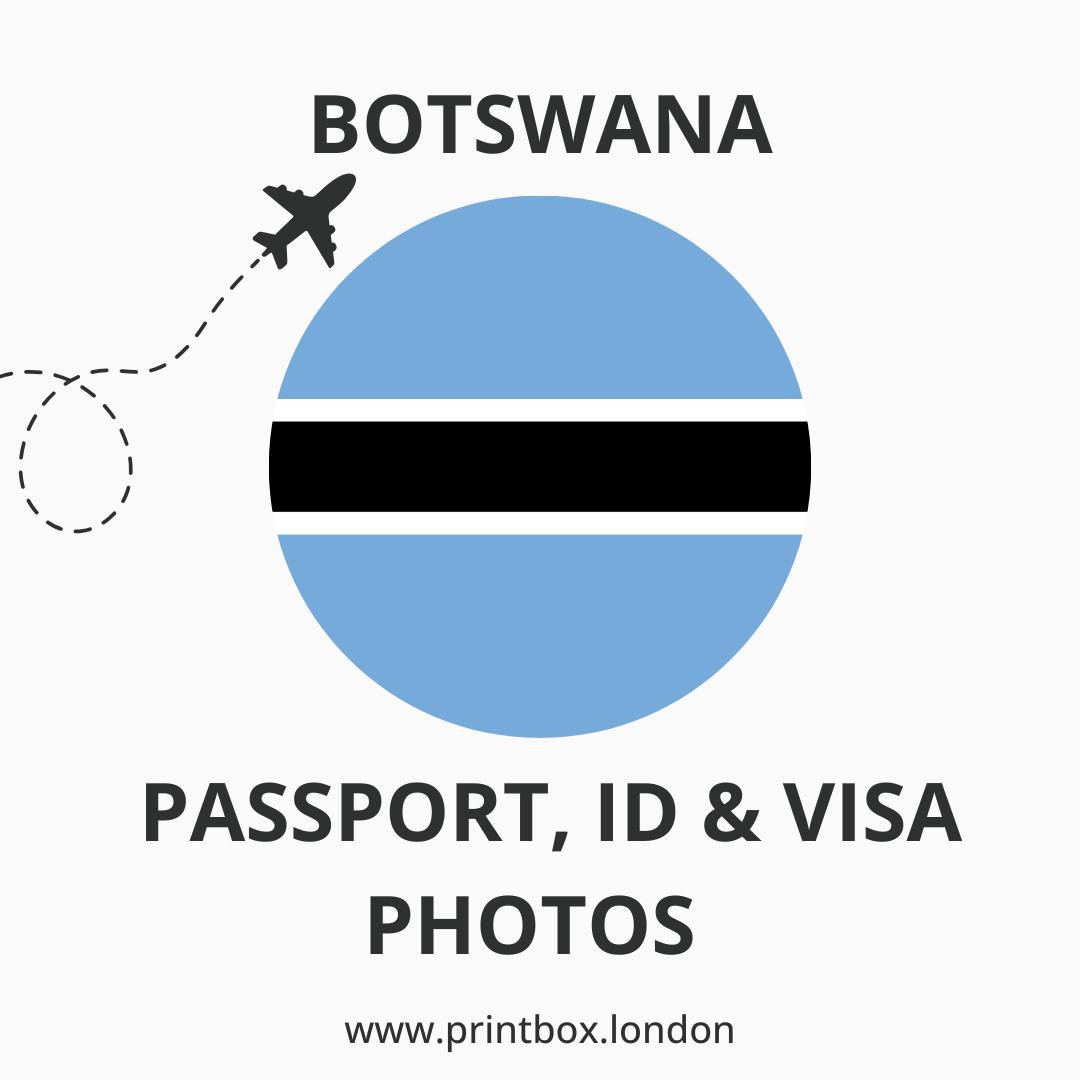Botswana Passport, Visa & ID Photos in London | PRINTBOX