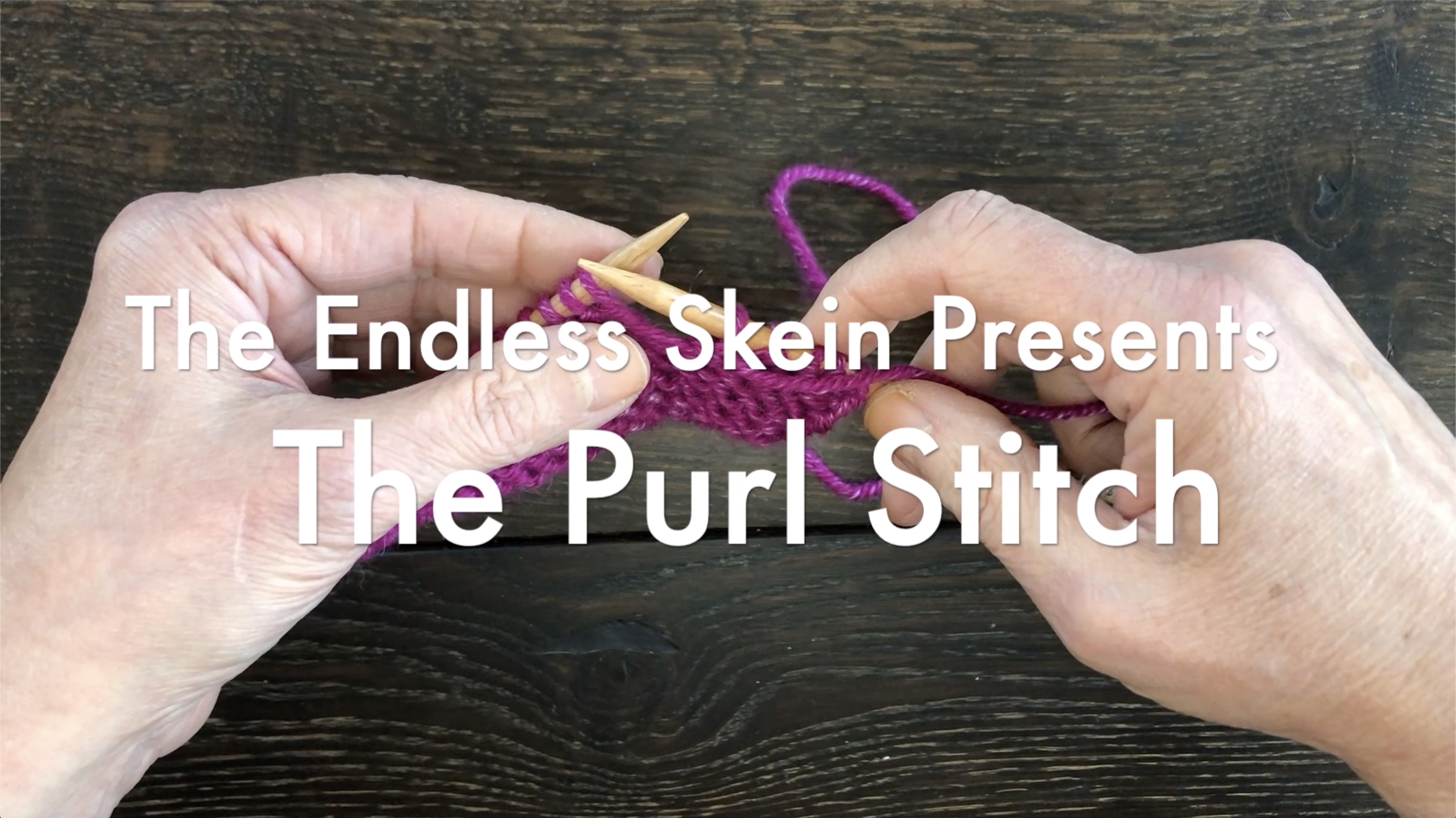 How to Work the Purl Stitch -- Video Tutorial - The Endless Skein