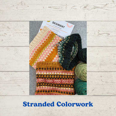 Stranded Colorwork class at The Endless Skein