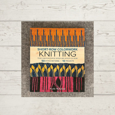 Short-Row Colorwork Knitting book by Woolly Wormhead at The Endless Skein