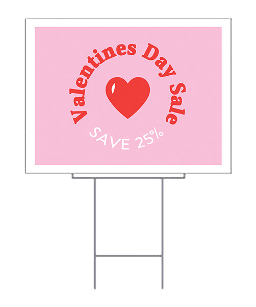 Yard Sign for Valentine's Day | Sign Outpost.com