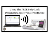 Using The FREE Baby Lock Design Database Transfer Software - Phil's ...