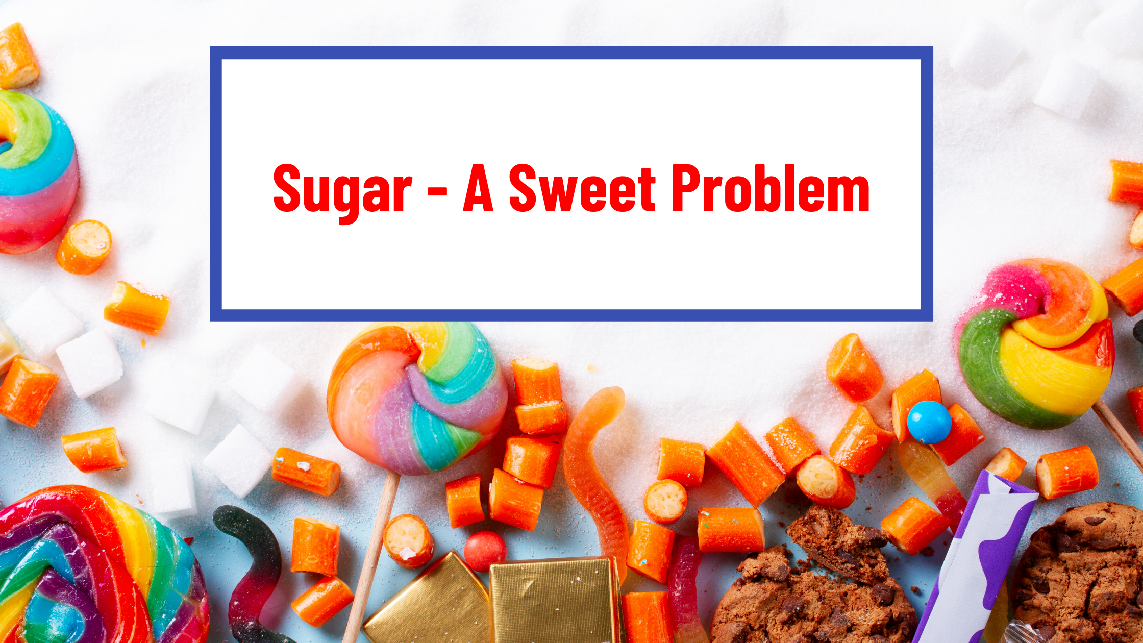 Sugar - A Sweet Problem - Silver Solution USA LLC
