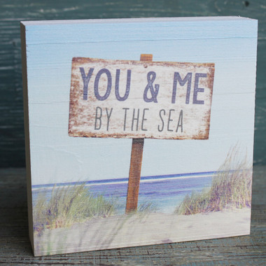 You & Me by the Sea Chunky Sign - Made in the USA by P Graham Dunn ...