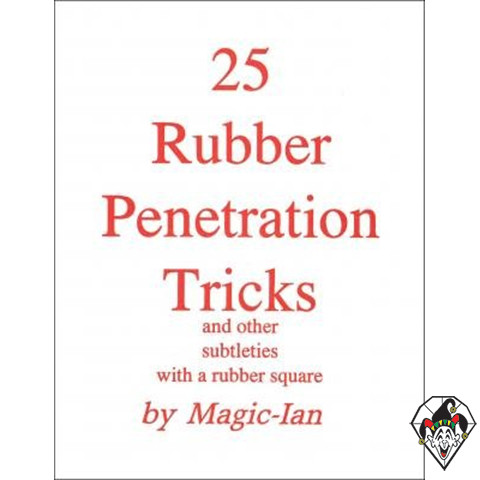 25 Rubber Penetration Tricks Book by Magic-Ian
