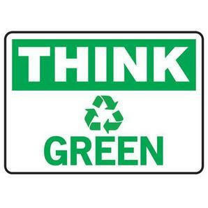 Buy 10"H x 14"H Think Green sign, plastic | Shiffler - Furniture ...