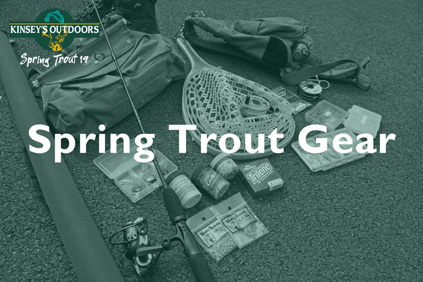 Spring Trout Fishing Series Episode 1 | Trout Fishing Gear Guide ...