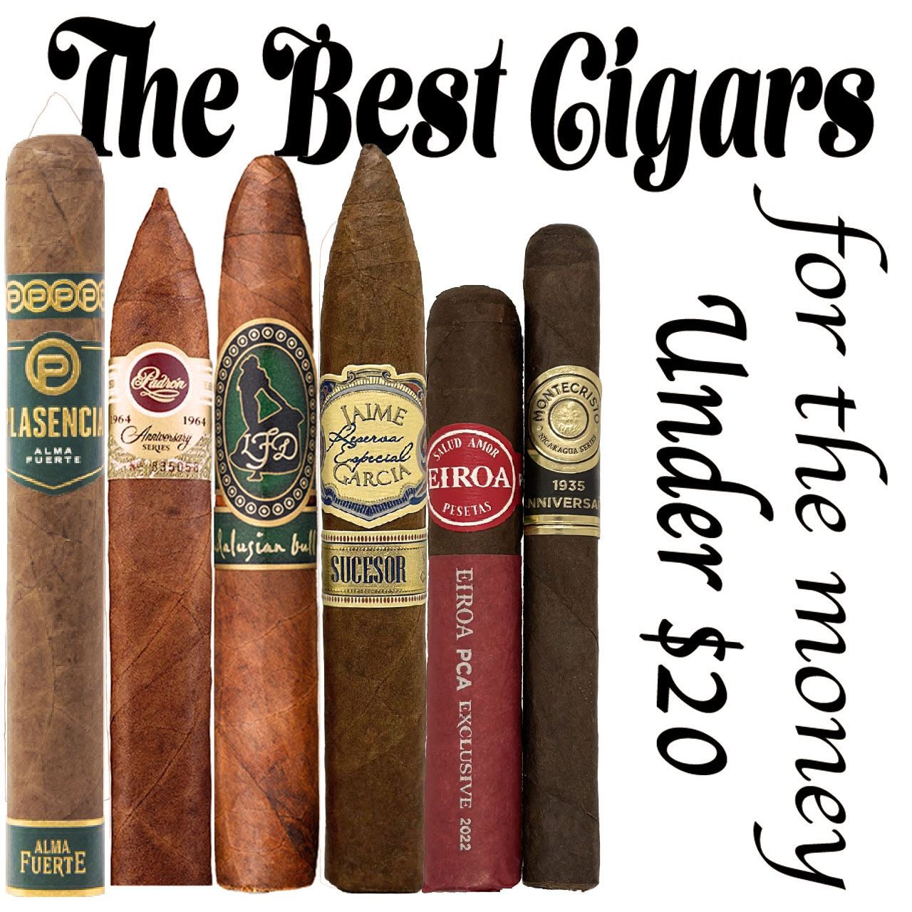 6 of The Best Cigars for the Money: Under $20