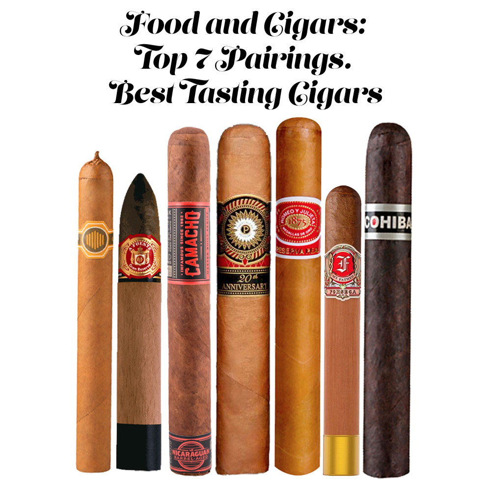 Food and Cigars | Top 7 Pairings | Best Tasting Cigars