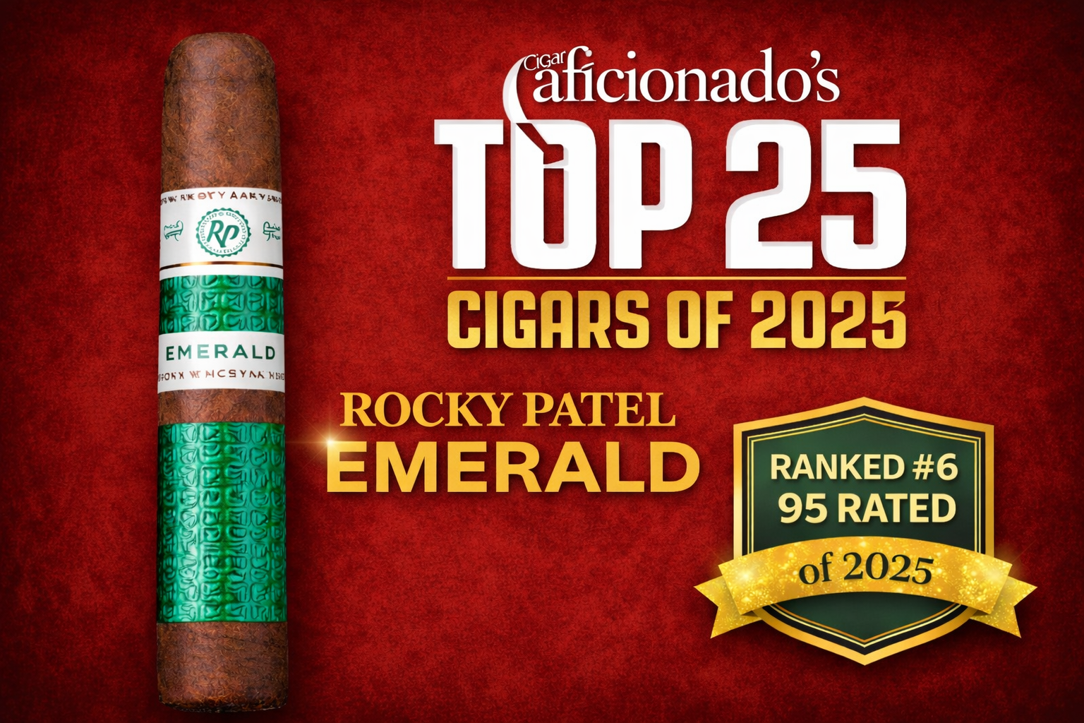 Rocky Patel Emerald Named Top 25 Cigar of 2025 | Cuenca Cigars - Cuenca ...