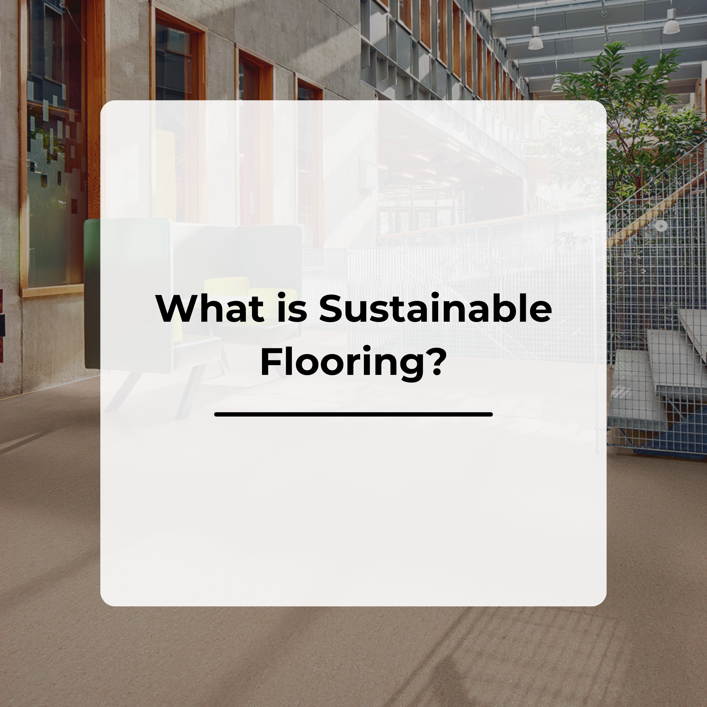 Sustainable Commercial Flooring
