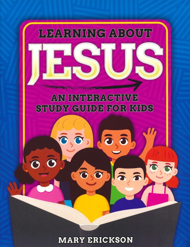 Learning About Jesus (An Interactive Study Guide For Kids) - Child ...
