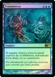 Traumatize | Magic 2011 - Spanish | Star City Games