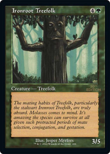 Ironroot Treefolk (Retro Frame) (Not Tournament Legal) | 30th ...