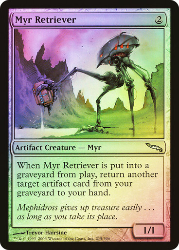 Myr Retriever | Mirrodin | Star City Games