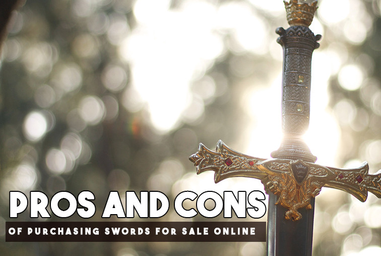The Pros and Cons of Purchasing Swords for Sale Online - SwordsSwords.com