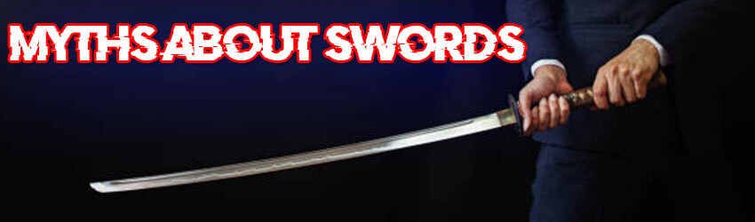 Fact or Fiction? Debunking Myths About Swords - SwordsSwords.com