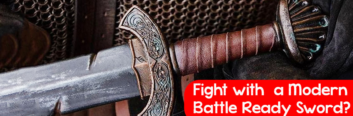 Can You Fight with a Modern Battle Ready Sword? - SwordsSwords.com