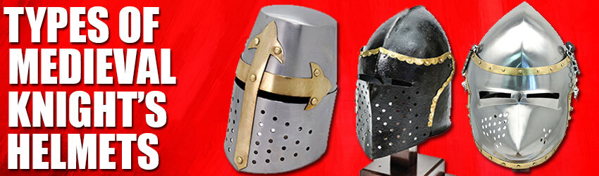 Types of Medieval Knight's Helmets - SwordsSwords.com