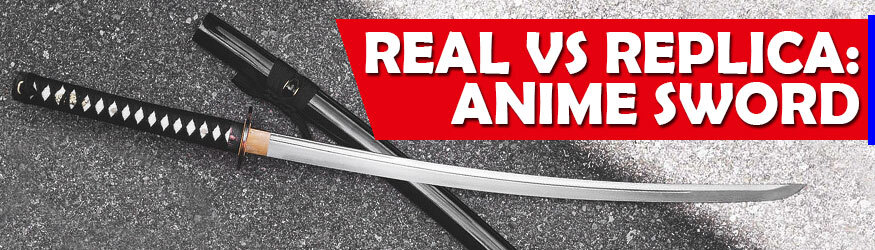 Real vs. Replica: Choosing the Right Anime Sword for Your Collection ...