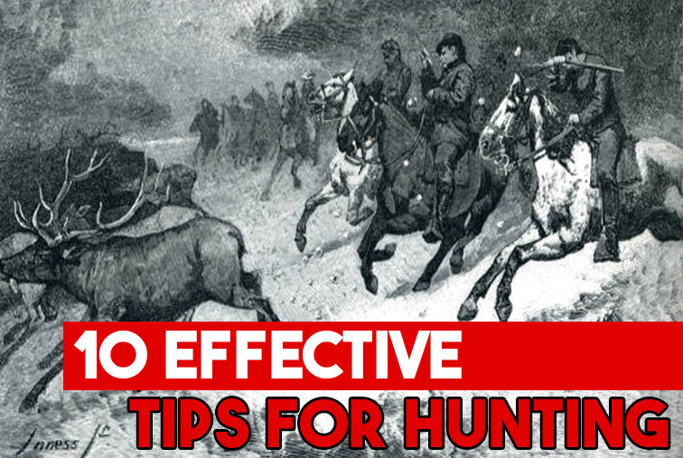 10 Tips for Effective Hunting - SwordsSwords.com