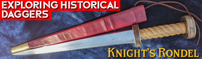 Exploring Historical Daggers and the Knight's Rondel - SwordsSwords.com