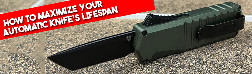 How to Maximize Your Automatic Knife's Lifespan - SwordsSwords.com