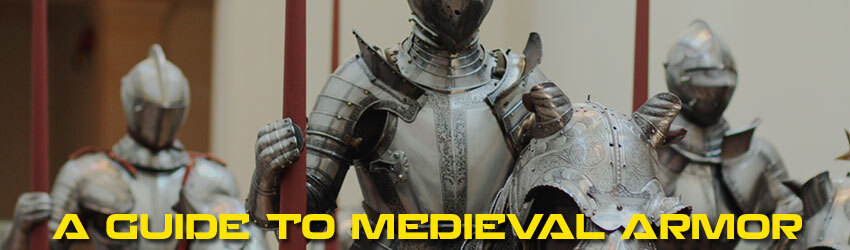 A Guide to Medieval Armor Types, Effectiveness & Layers - SwordsSwords.com
