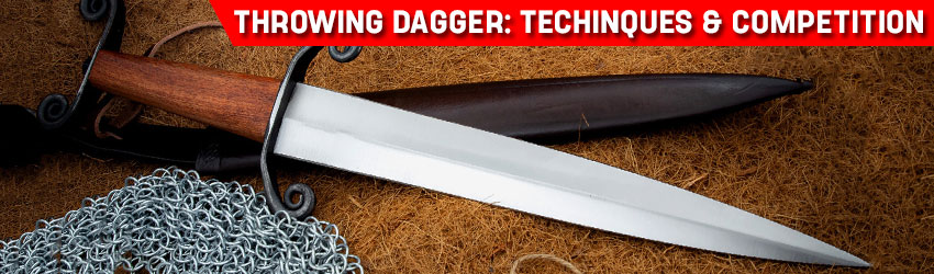 The Throwing Dagger: Techniques and Competitions - SwordsSwords.com