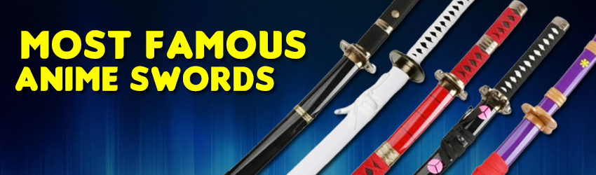 What Are the Most Famous Anime Swords and Their Origins? - SwordsSwords.com