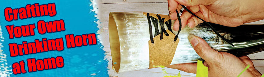 DIY: Crafting Your Own Drinking Horn at Home - SwordsSwords.com