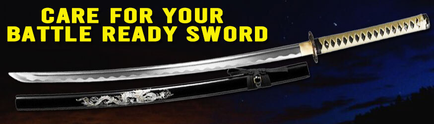 How to Care for Your Battle Ready Sword: Maintenance Tips ...