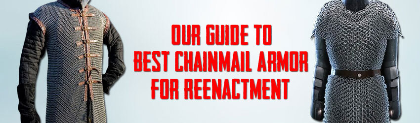 Our Guide to the Best Chainmail Armor for Reenactment - SwordsSwords.com