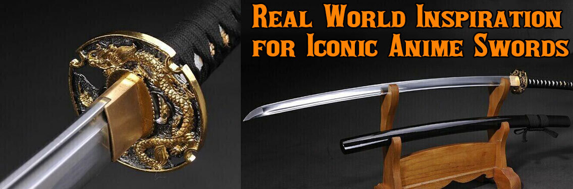 Real World Inspiration for Iconic Anime Swords - SwordsSwords.com