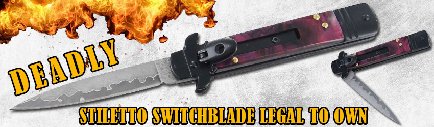Is the deadly stiletto switchblade legal to own? - SwordsSwords.com