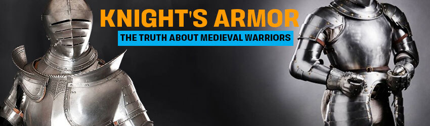 Knights Armor 101: The Truth About Medieval Warriors - SwordsSwords.com