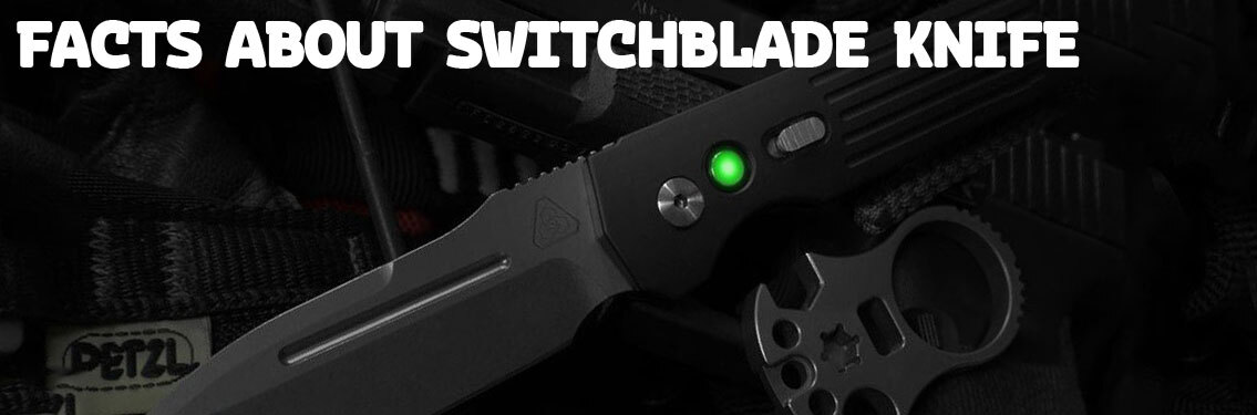 Top 10 Facts You Didn't Know About the Switchblade Knife - SwordsSwords.com