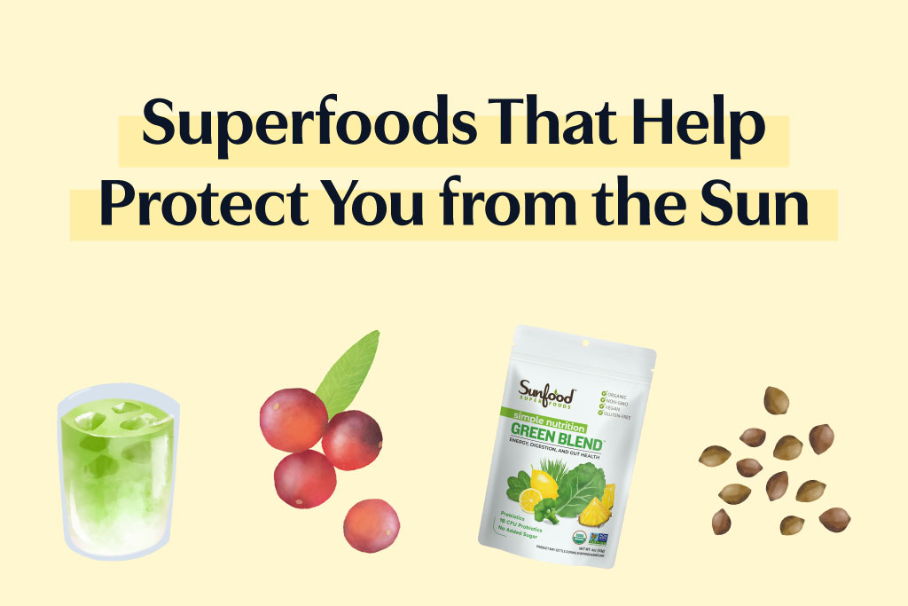 Superfoods That Can Help Protect You from the Sun - Sunfood Superfoods
